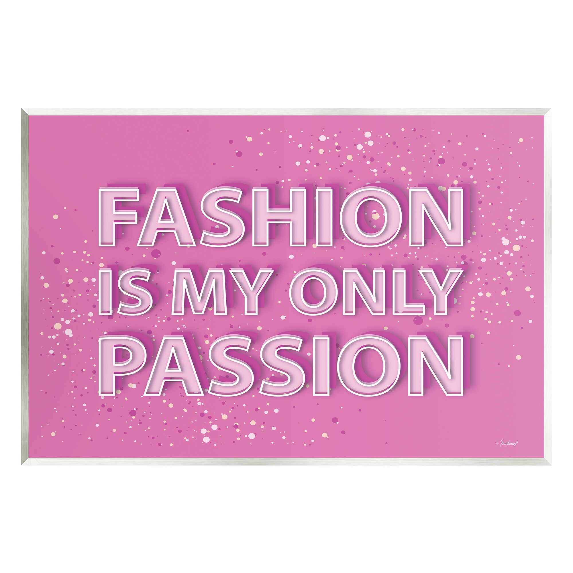 Stupell Industries Az-615-Wood Fashion Is Passion Phrase On Canvas by Martina Pavlova Print ...